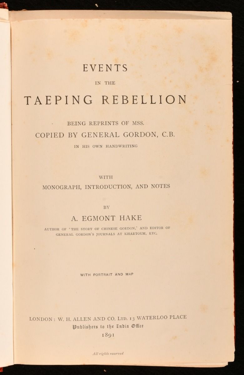 Events in the Taeping Rebellion by General Gordon; A. Egmont Hake [ed ...