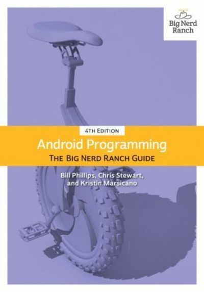 Android Programming by Marsicano | Paperback | Big Nerd Ranch | 9780135245125 | Biblio
