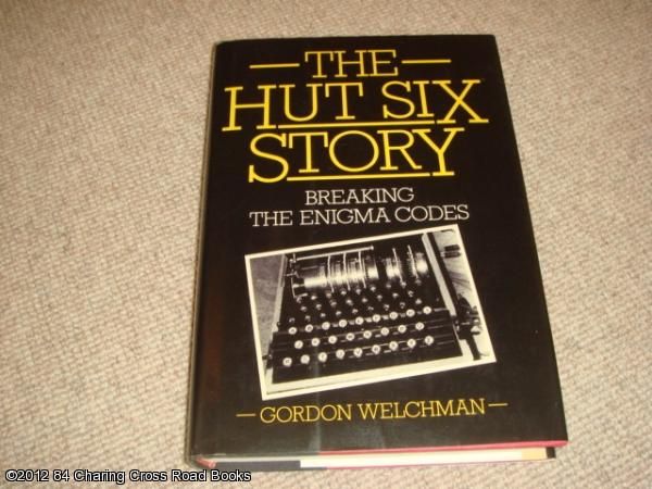 BIBLIO | Hut Six Story: Breaking the Enigma Codes (1st edition) by ...
