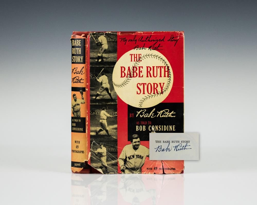 The Babe Ruth Story. by Ruth, Babe | 1948 | E.P. Dutton & Co., Inc | Biblio