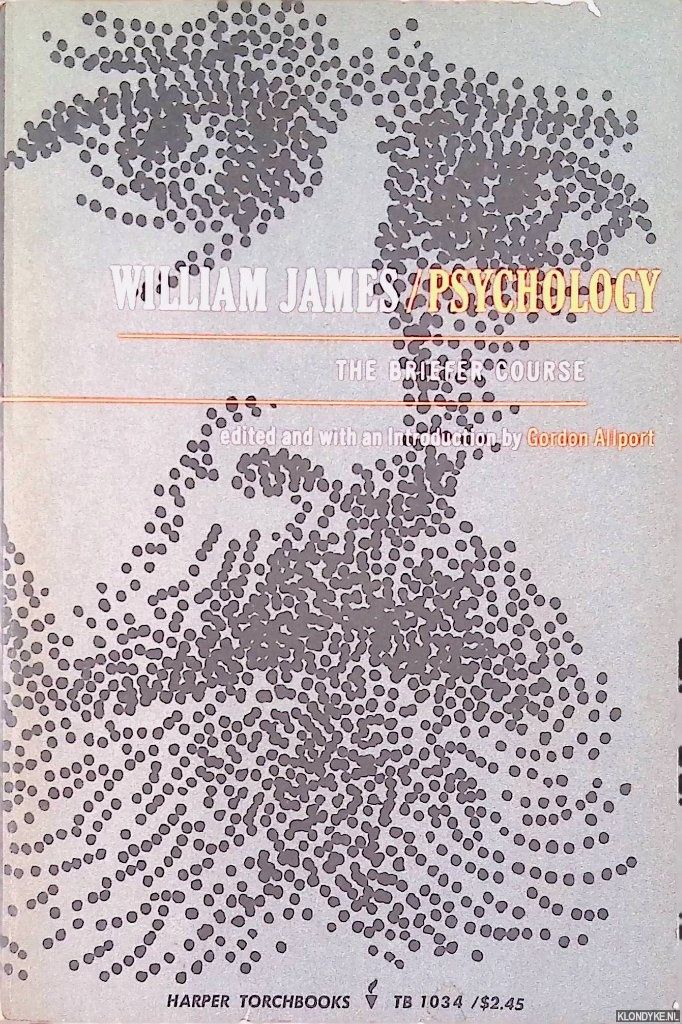 William James Psychology The Briefer Course
