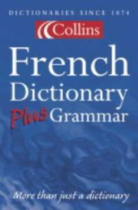 collins french dictionary plus grammar - Biblio.co.uk