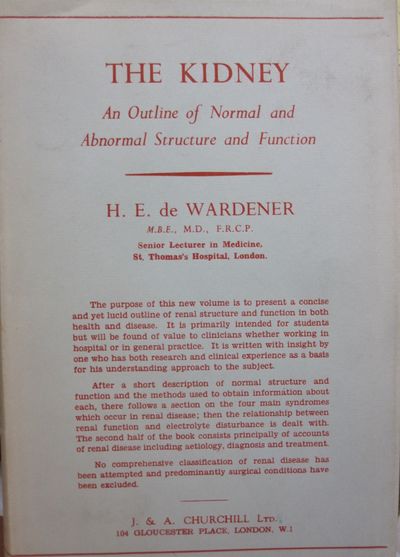 The Kidney; An Outline of Normal and Abnormal Structure and Function by ...