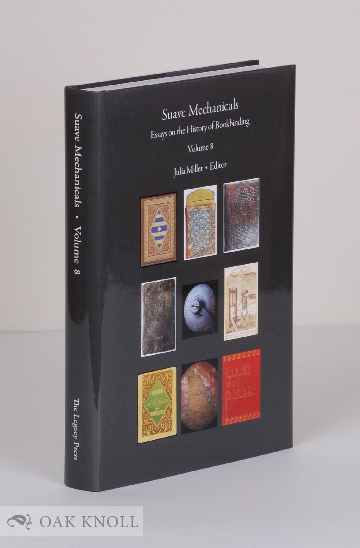 SUAVE MECHANICALS: ESSAYS ON THE HISTORY OF BOOKBINDING, VOLUME 8 by ...