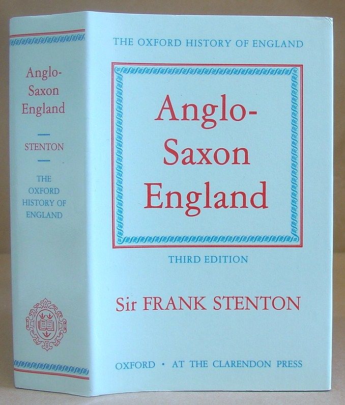 Anglo Saxon England [ Oxford History Of England volume 2 ] by Stenton ...