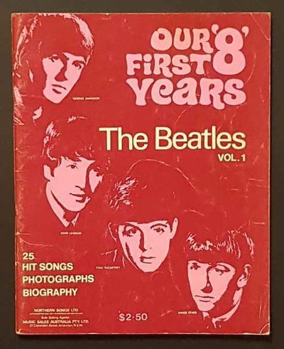 Our First 8 Years: The Beatles Volume 1 by The Beatles | Paperback ...