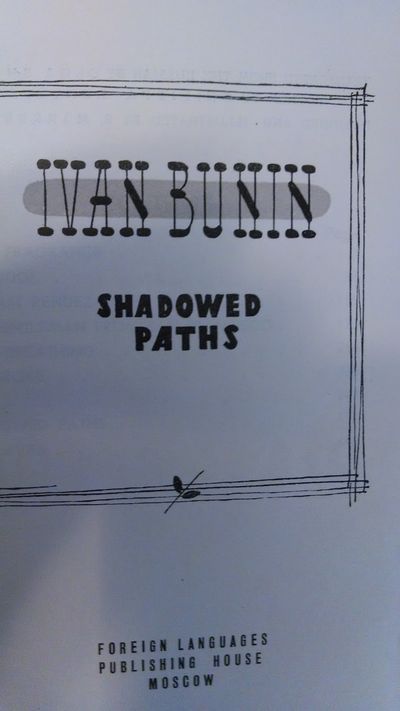 SHADOWED PATHS by IVAN BUNIN | Hardcover | 1950 | FOREIGN LANGUAGES ...