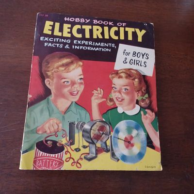 The Hobby Book of Electricity for Boys and Girls by N/A; Longo ...