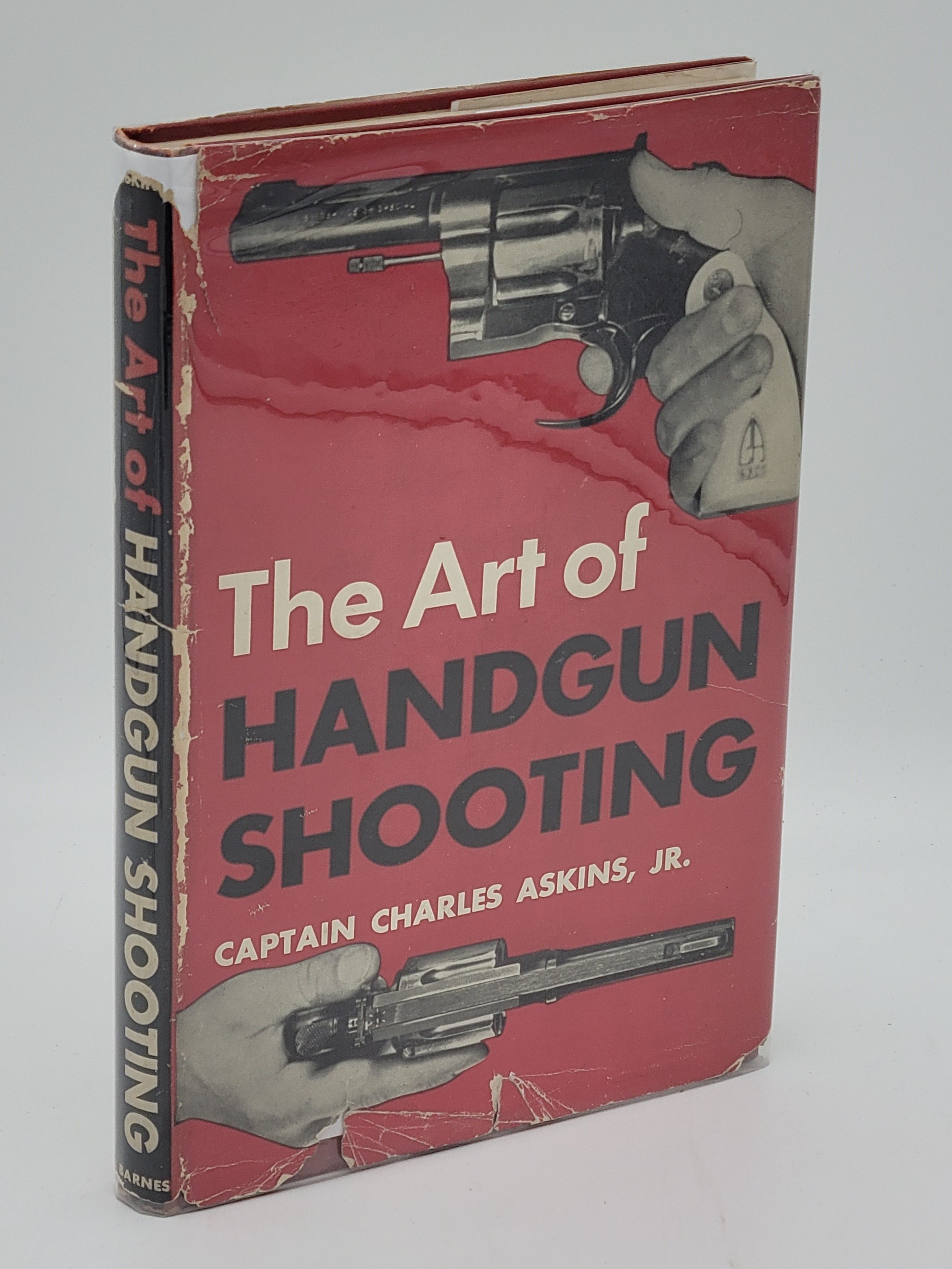 The Art of Handgun Shooting. by Charles Jr Askins - Hardcover - 1941 ...