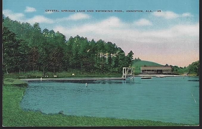 CRYSTAL SPRINGS LAKE AND SWIMMING POOL, ANNISTON, ALABAMA by Postcard ...