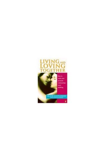 BIBLIO | Living and Loving Together by Bob Montgomery; Lynette Evans ...