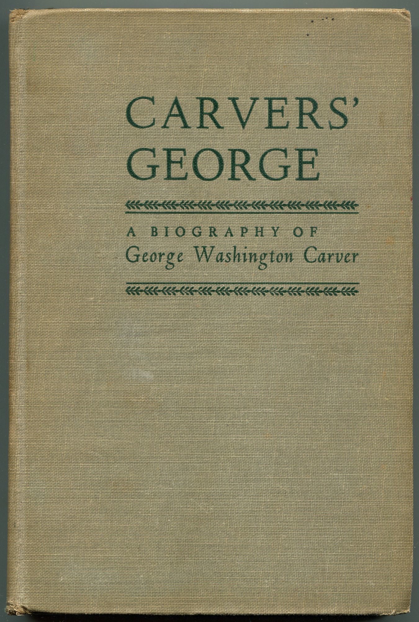 Carvers' George: A Biography of George Washington Carver by MEANS ...