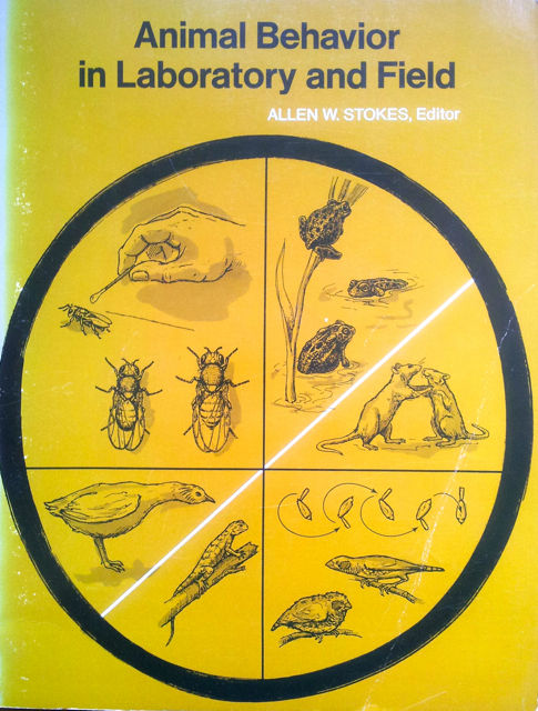 Animal behavior in laboratory and field by Stokes, A.W | Paper covers ...