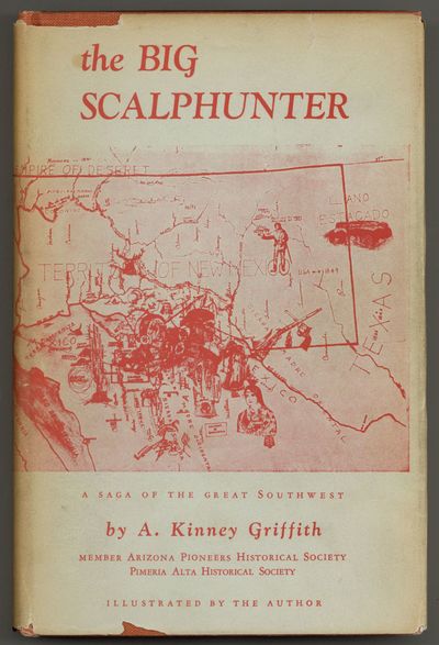 The Big Scalphunter: A Saga of the Great Southwest by GRIFFITH, A ...