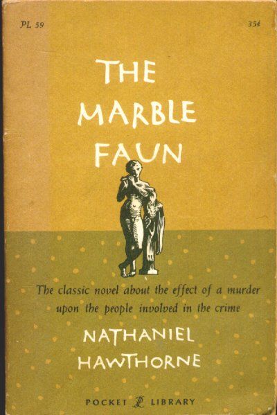 The Marble Faun Nathaniel Hawthorne