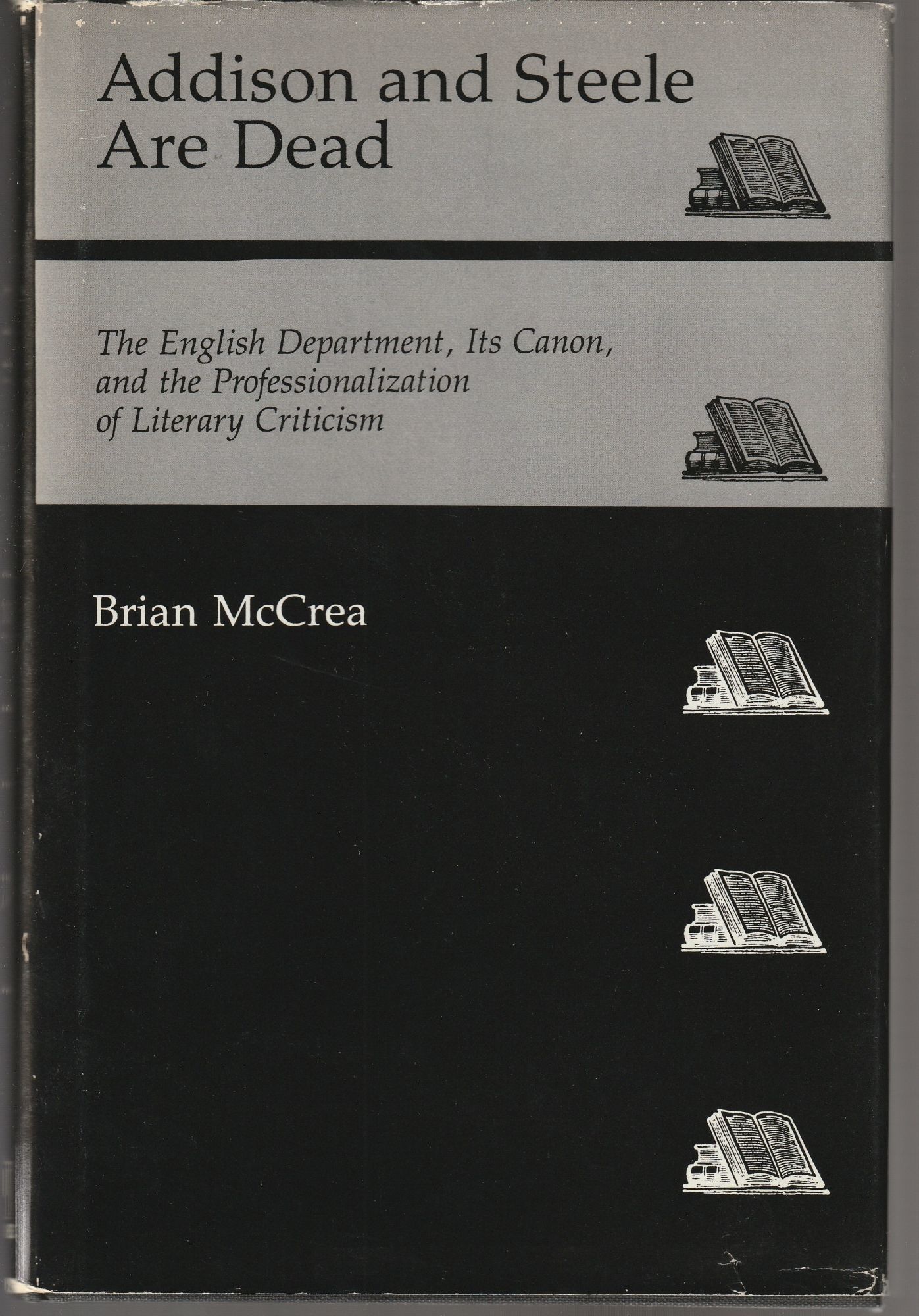 Addison and Steele are Dead: English Department, Its Canon and the ...
