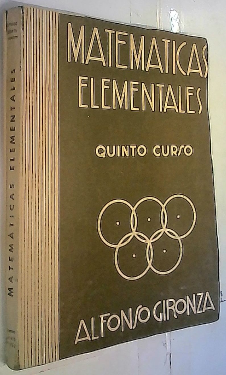 Matemáticas elementales (álgebra y trigonometría). Quinto curso by ...