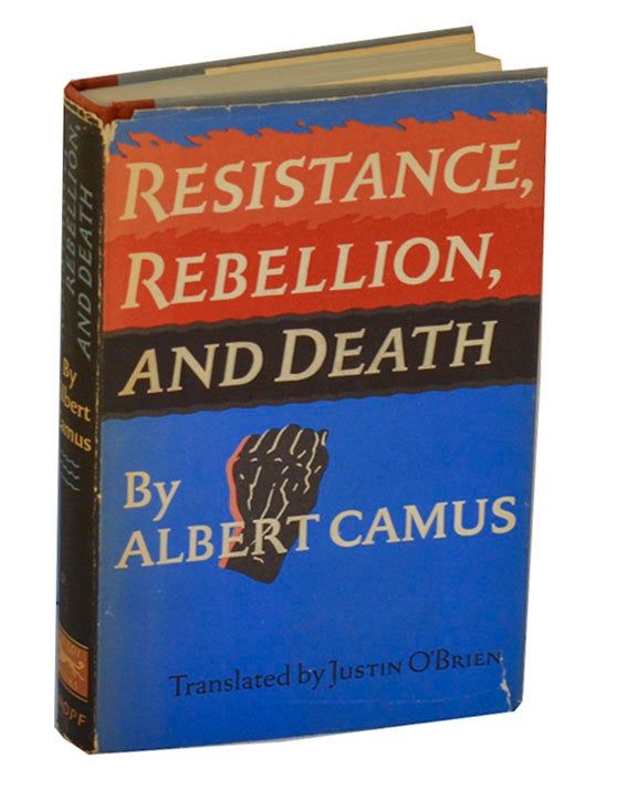 Resistance, Rebellion, and Death by CAMUS, Albert | Search for Rare ...
