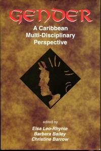 Gender: A Caribbean Multi-disciplinary Perspective by Leo-Rhynie, Elsa ...