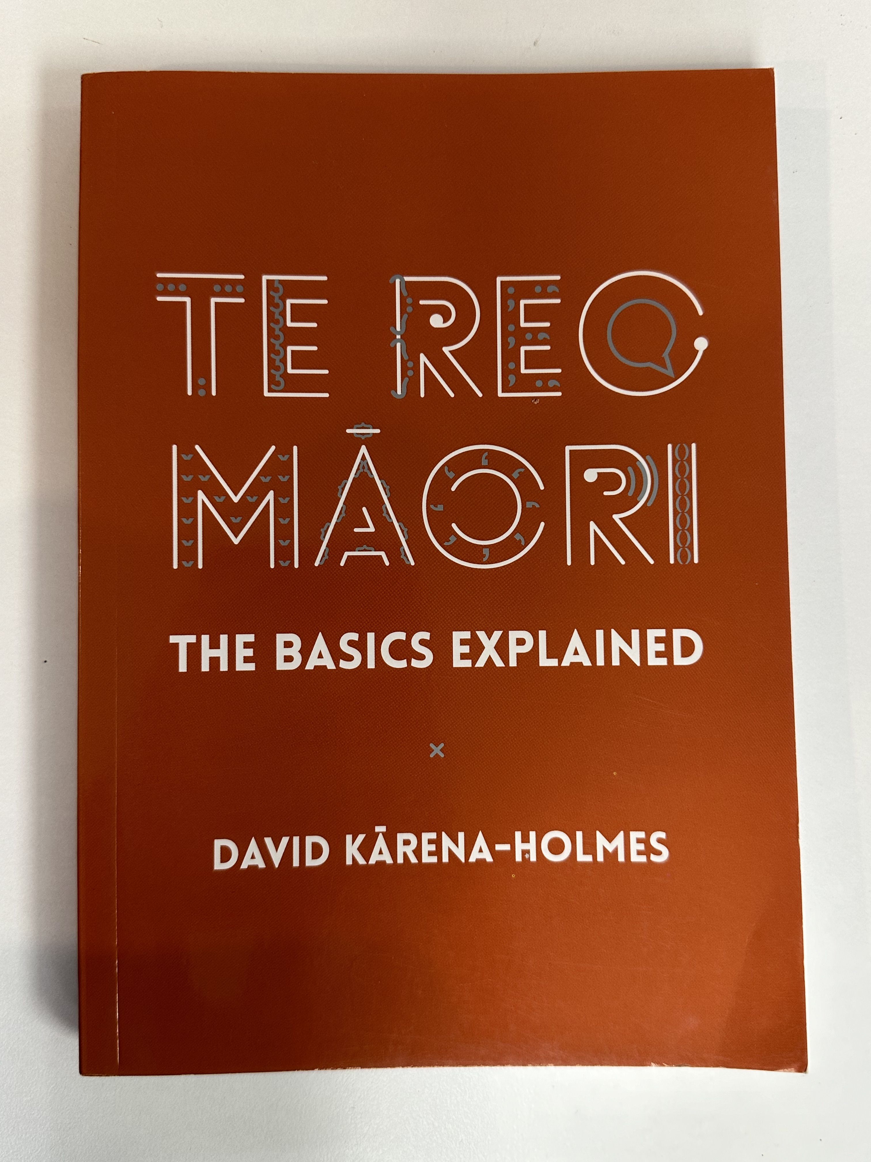 BIBLIO | Te Reo Maori: The Basics Explained by David Karena-Holmes ...