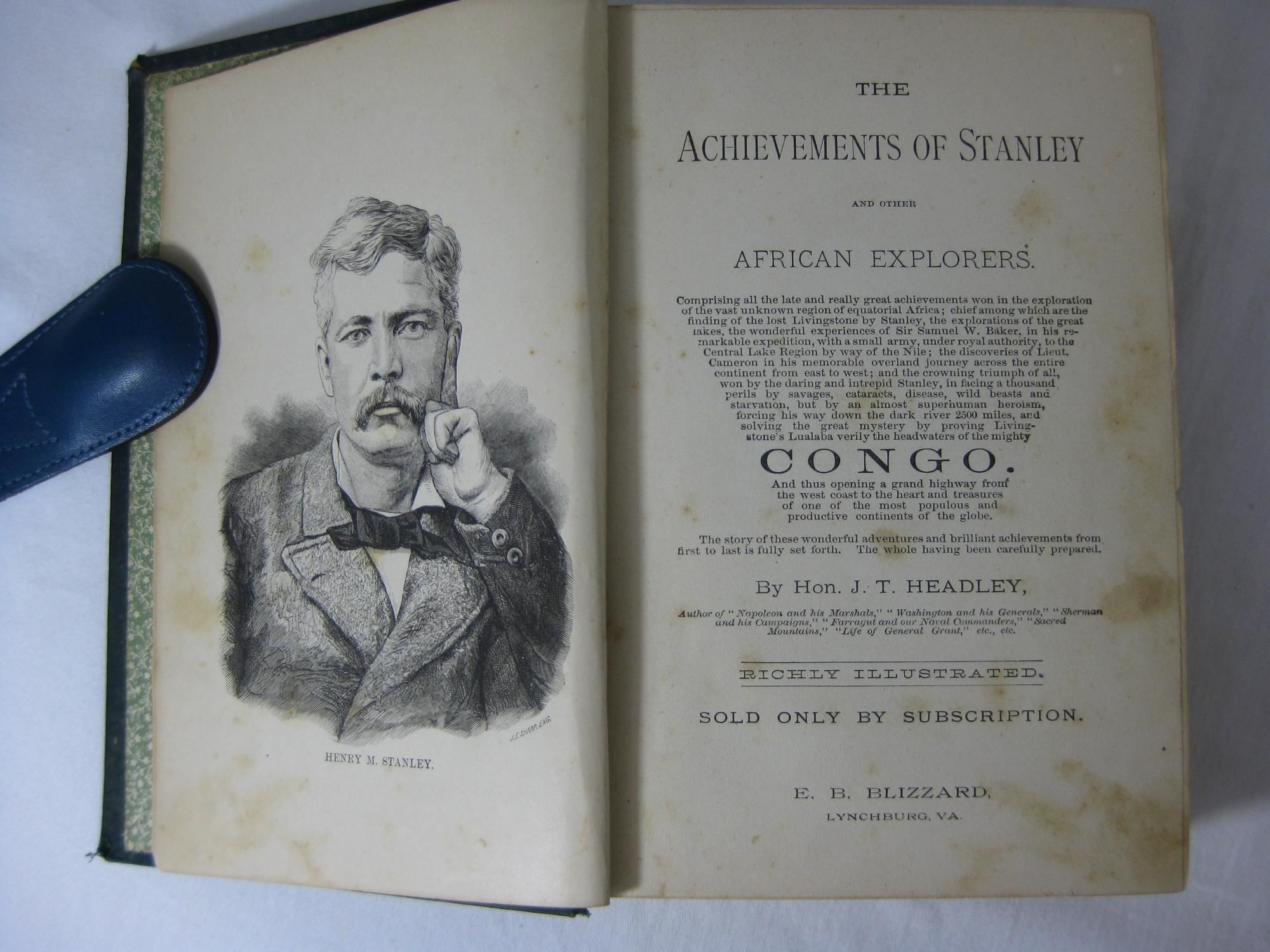 THE ACHIEVEMENTS OF STANLEY: And Other African Explorers by Headley, J ...