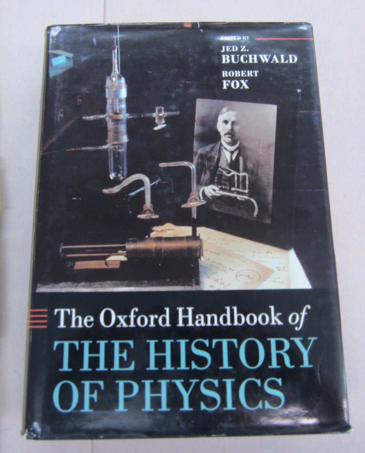 The Oxford Handbook of The History of Physics by Buchwald, Jed Z ...
