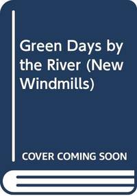 green days by the river by anthony michael - Biblio.com