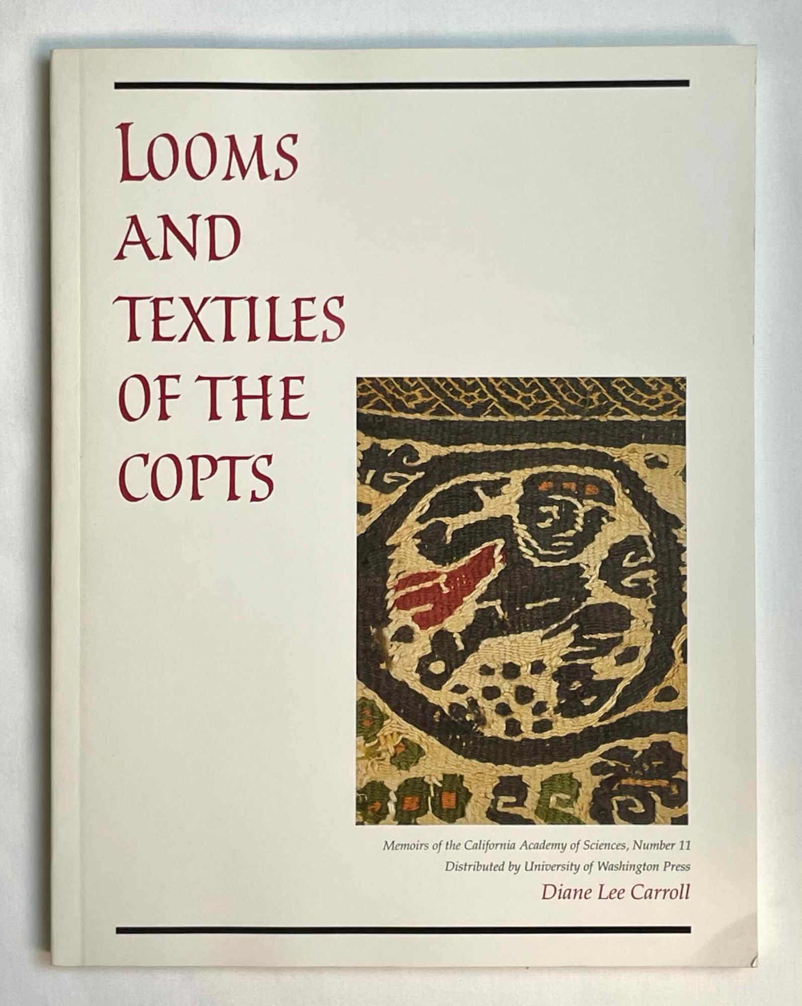 Looms and textiles of the Copts. First millennium Egyptian textiles in ...