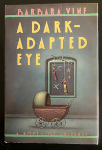 'A Dark-Adapted Eye by Vine, Barbara