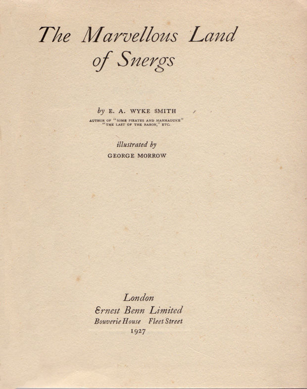 The Marvellous Land of Snergs.; Illustrated by George Morrow by ...