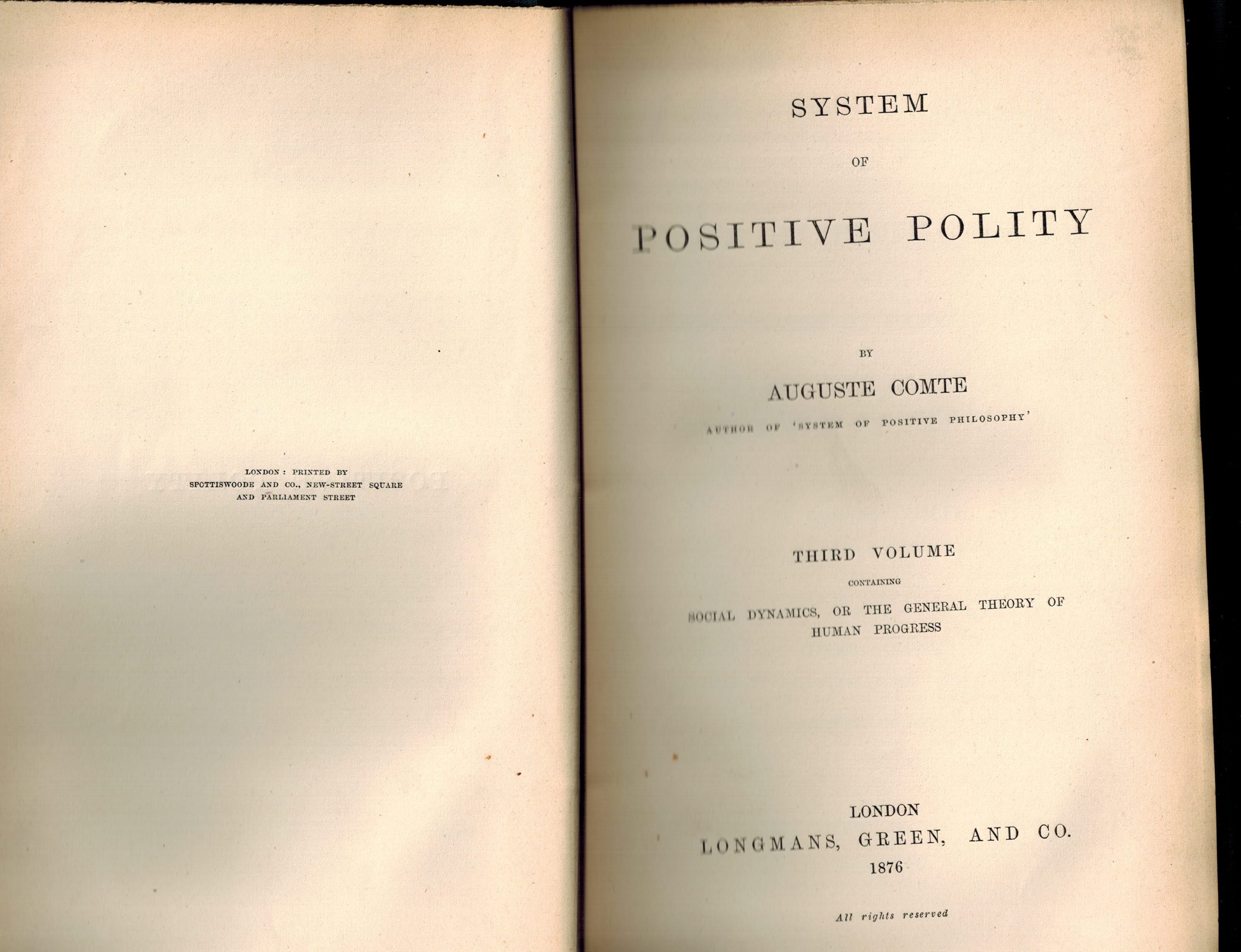 System of Positive Polity, Third Volume, Containing SOCIAL DYNAMICS, OR ...