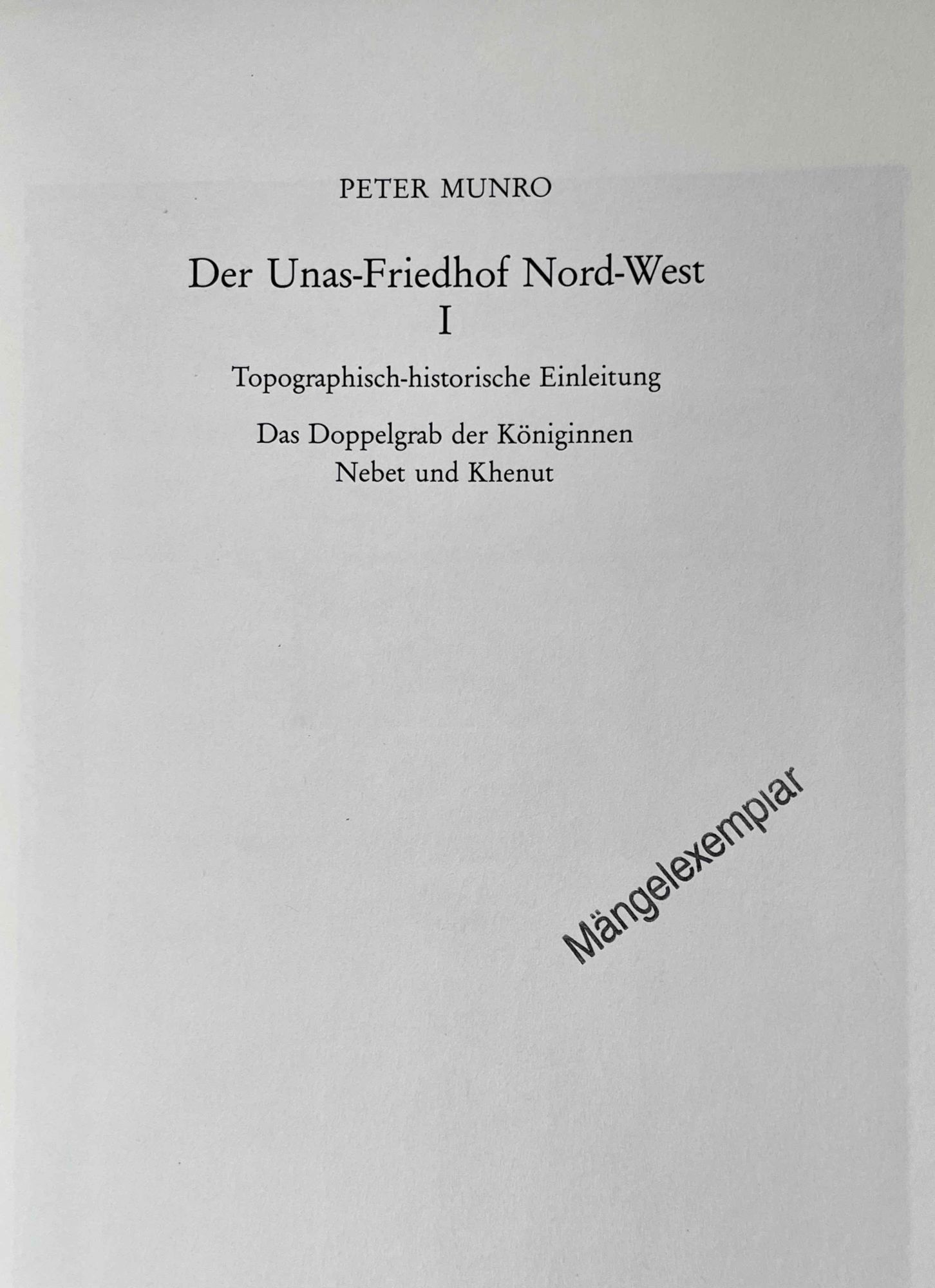 Der Unas-Friedhof Nord-West. Bd. 1. Topographisch-historische ...
