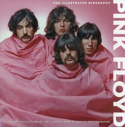 Pink Floyd: The Illustrated Biography by Thomas, Head of the School of ...