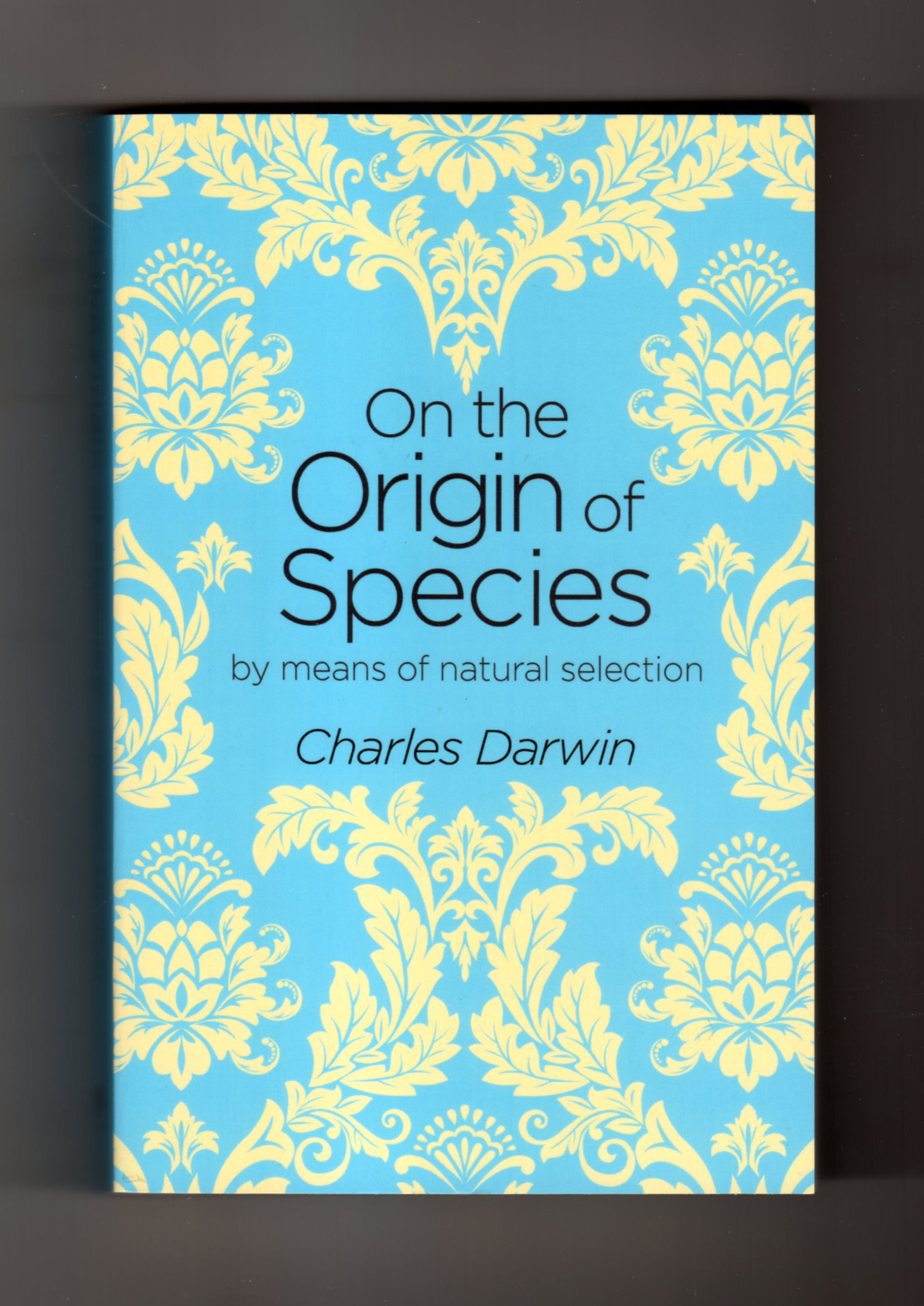 On the Origin of Species by Means of Natural Selection by Charles ...
