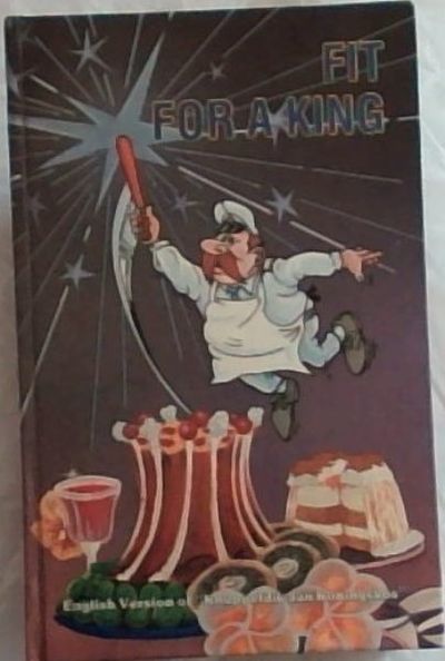 Fit for a King (English Version of "Knuppeldik Aan Koningskos" by ...