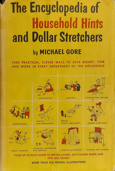The Encyclopedia Of Household Hints And Dollar Stretchers by Gore ...