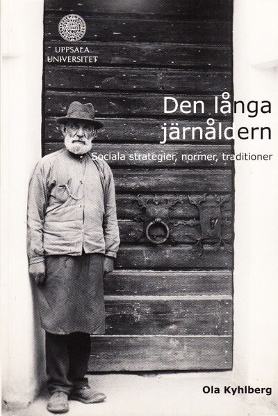 Den långa järnåldern. Sociala strategier, normer, traditioner. (photo 1)