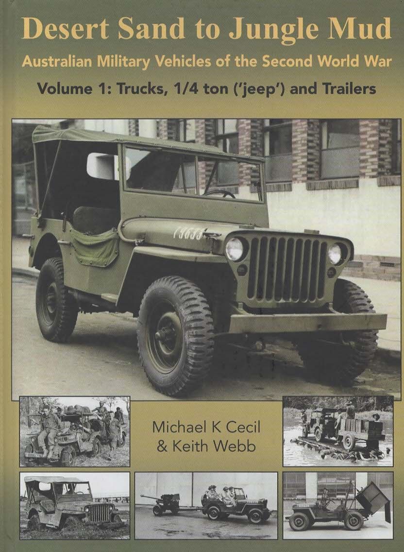 Desert Sand to Jungle Mud Australian Military Vehicles of the Second ...