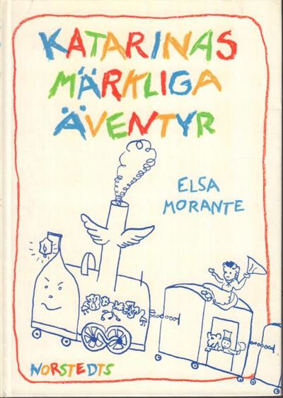 Katarinas märkliga äventyr. Till svenska av Heidi von Born. | Antikvariat