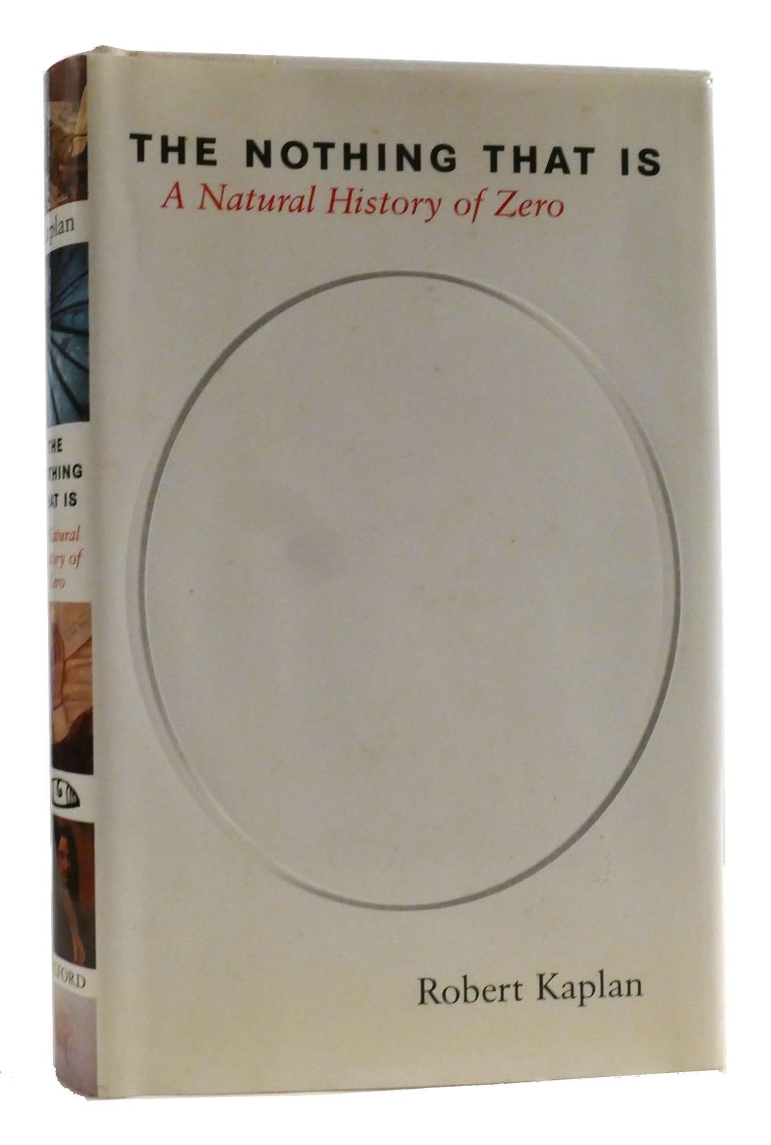 THE NOTHING THAT IS A Natural History of Zero by Robert Kaplan ...