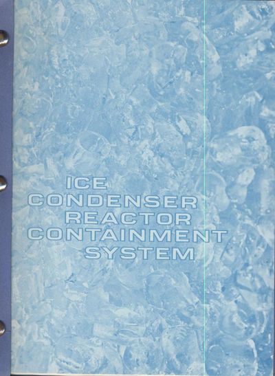 Ice Condenser Reactor Containment System by Dragoumis, Paul, Sterling J ...