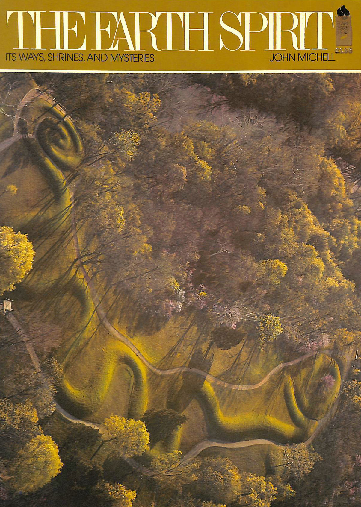 The Earth Spirit:Its Ways, Shrines And Mysteries by Michell, John ...