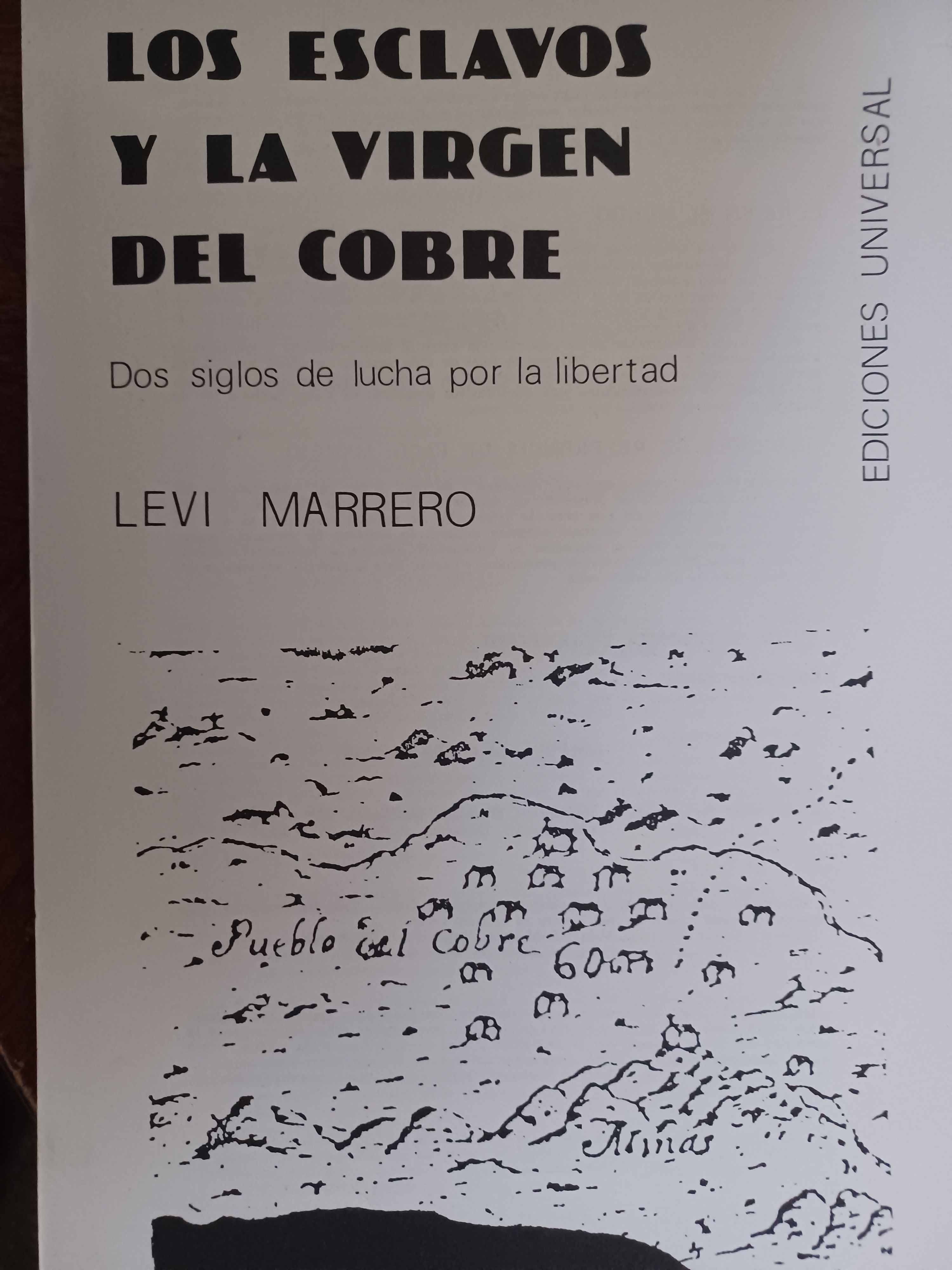Los esclavos y la virgen del cobre dos siglos de lucha por la libertad ...