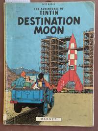 BIBLIO | The Adventures of Tintin: Destination Moon by Herge ...