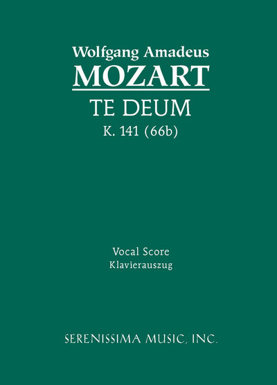 Te Deum, K.141/66b by Wolfgang Amadeus Mozart ; Franz Xaver Gleichauf (arranger) ; Karel Torvik ...