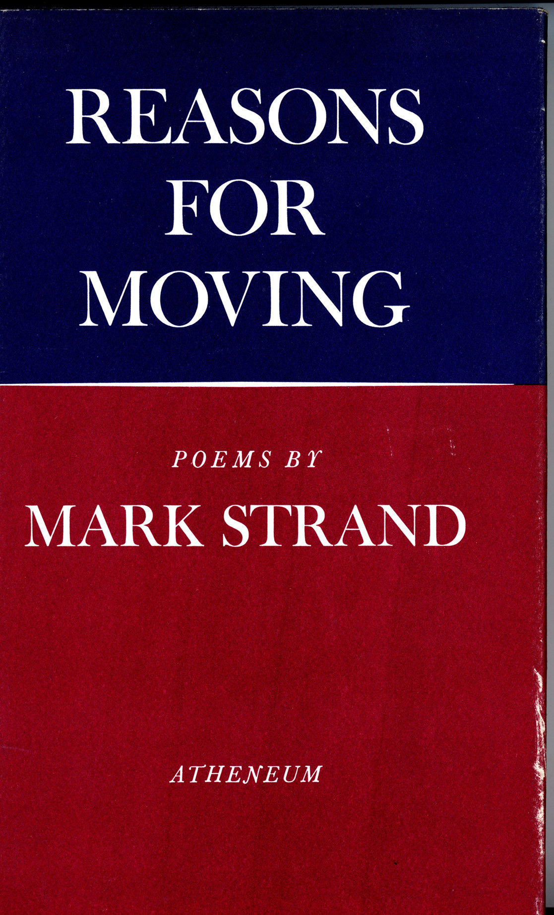 Reasons for Moving by Mark Strand | Stitched | 1969 | Atheneum | Biblio