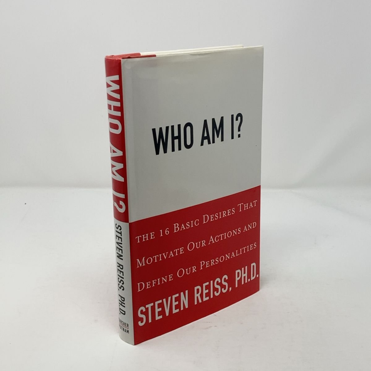Who Am I?: The 16 Basic Desires That Motivate Our Behavior and Define ...