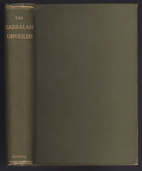 The Kabbalah Unveiled (Kabbala Denudata) by S. L. MacGregor Mathers ...