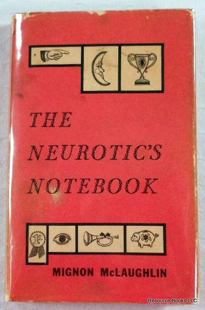 The Neurotic's Notebook by McLaughlin, Mignon | Hardcover | 1963 | The ...