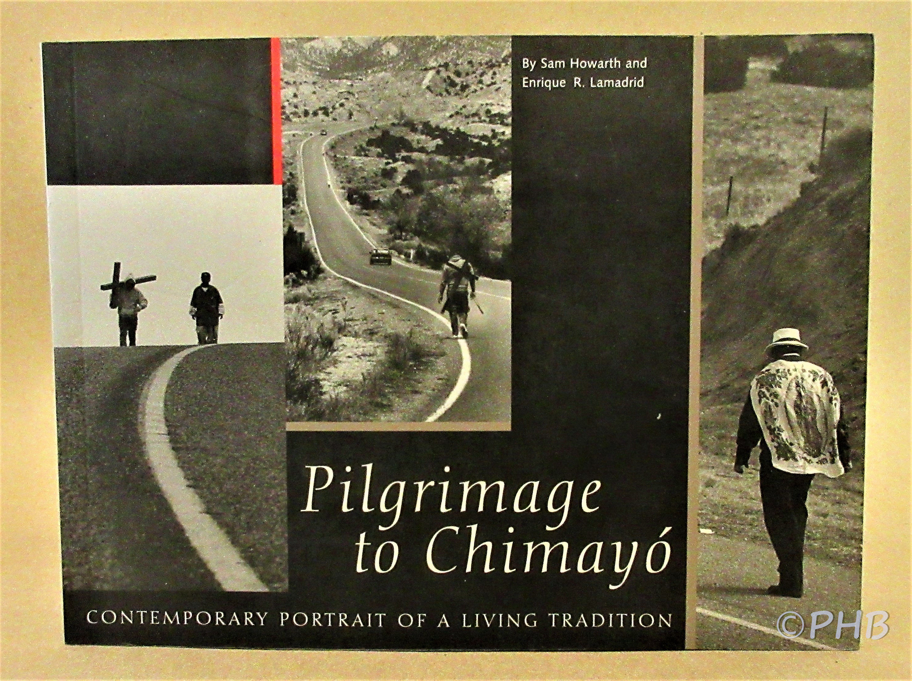 BIBLIO | Pilgrimage to Chimayo: Contemporary Portrait of a Living ...
